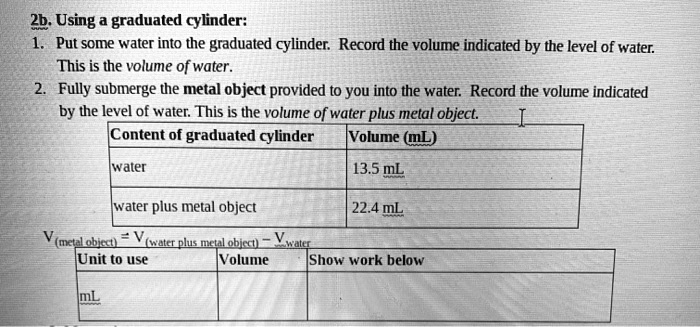 2b using a graduated cylinder put some water into the graduated ...