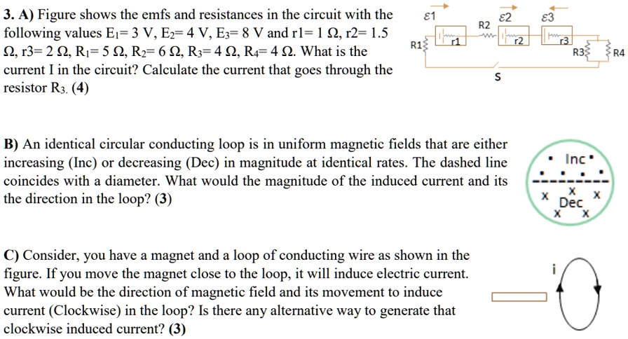 SOLVED:3. A) Figure shows the emfs and resistances in the circuit with ...