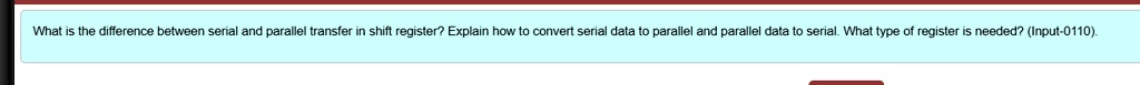 SOLVED: What the difference between senal and paral transfer shift ...