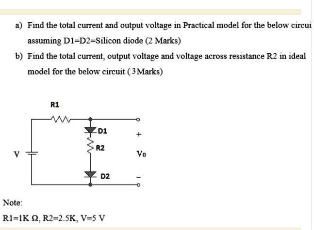 Solved Find The Total Current And Output Voltage In The Practical