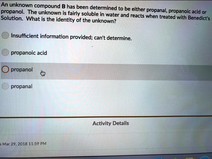 SOLVED: An unknown compound B has been determined to be either Propanol ...