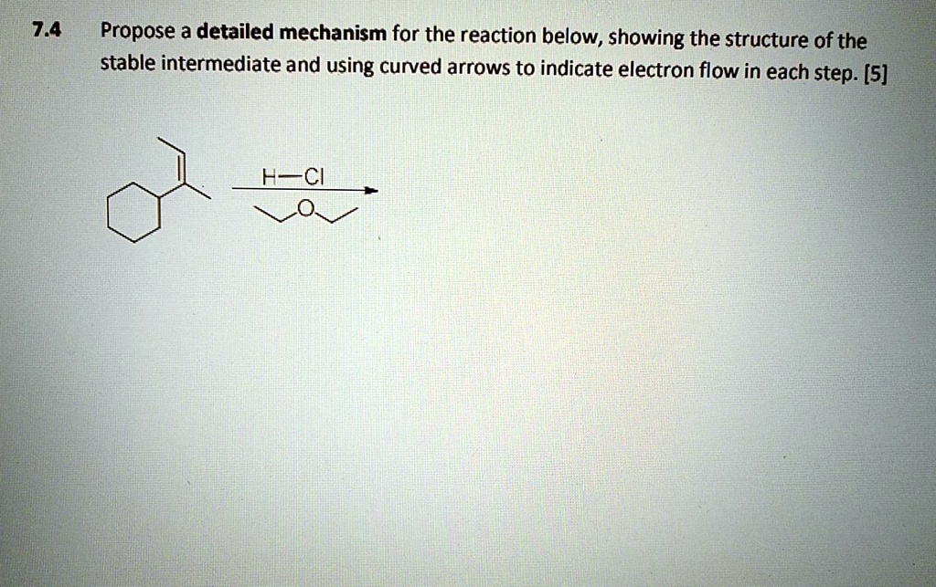 SOLVED: 7.44 Propose a detailed mechanism for the reaction below ...