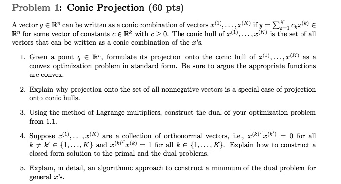 SOLVED:Problem 1: Conic Projection (60 pts) A vector y â‚¬ 3" can be ...