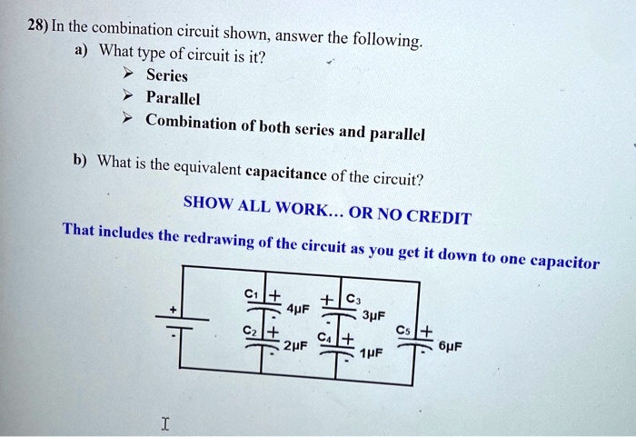 28 in the combination circuit shown answer the following what type of circuit is it series ...
