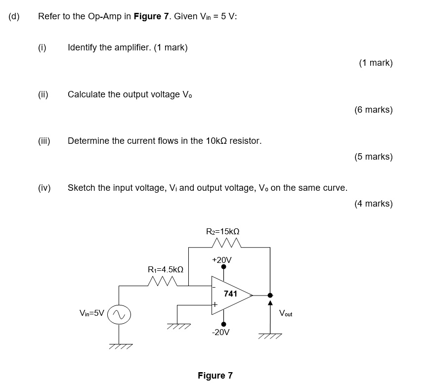 Solved Refer To The Op Amp In Figure 7 Given Vin 5 V I Identify