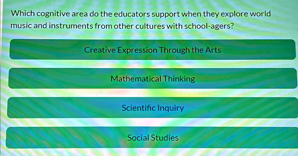 Which cognitive area do the educators support when they explore world ...