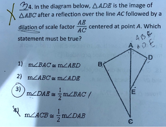 SOLVED: 124. In the diagram below, 4ADE is the image of AABC after a reflection over the line AC ...