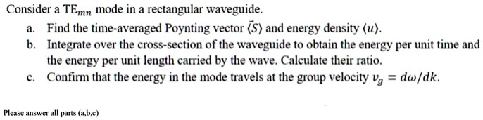 SOLVED: Consider a TEM mode in a rectangular waveguide. a. Find the ...