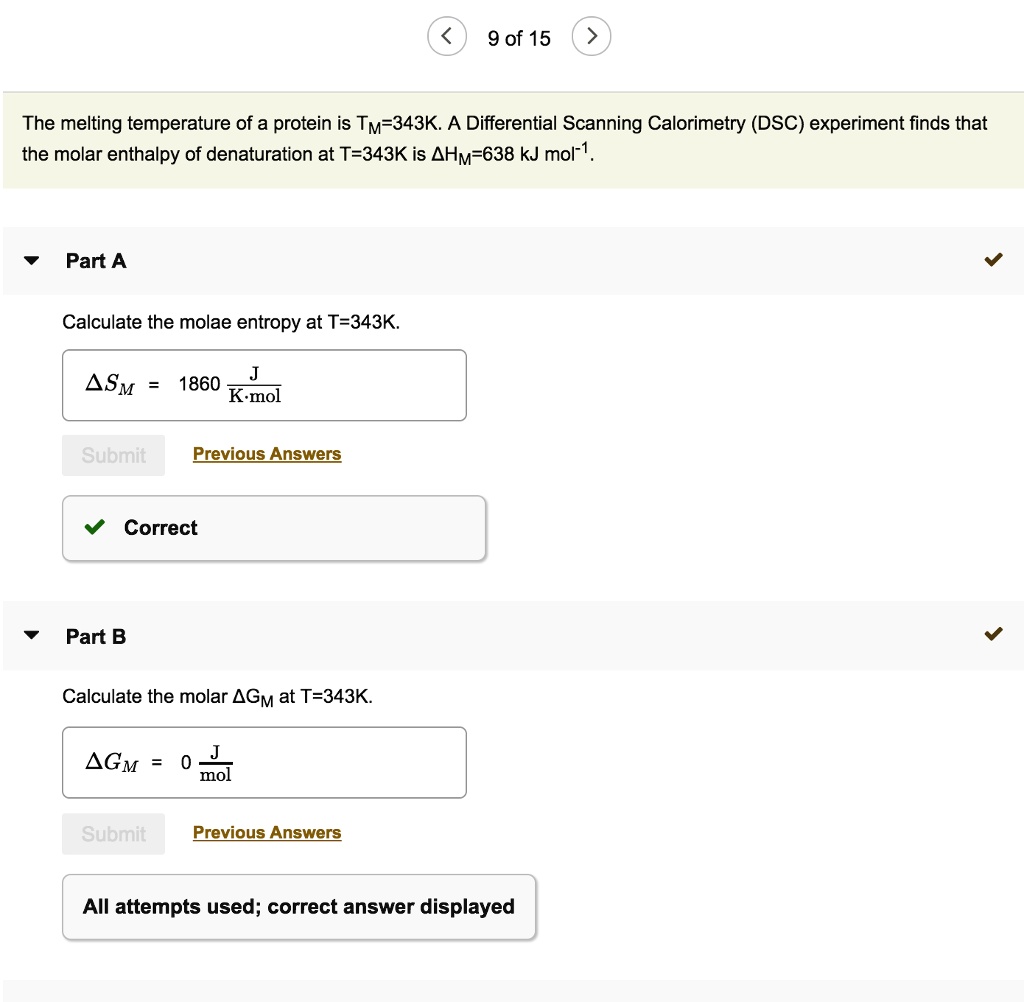 SOLVED: 9 of 15 The melting temperature of a protein is TM-343K. A ...
