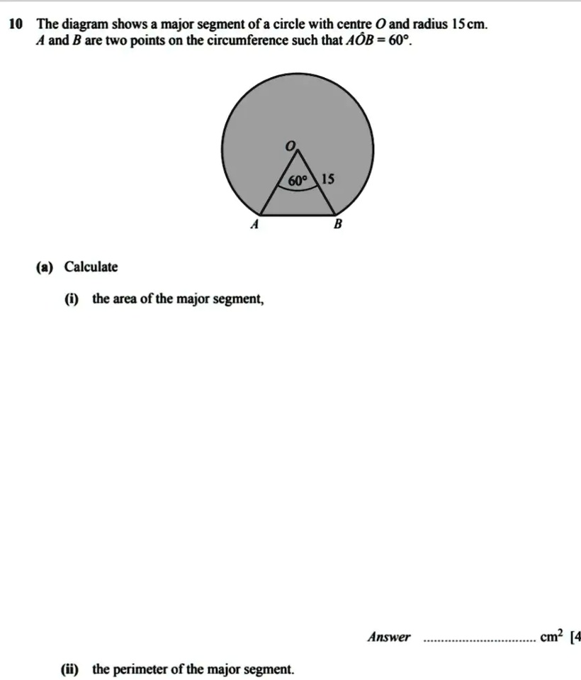 10 The diagram shows a major segment of a circle with centre O and ...