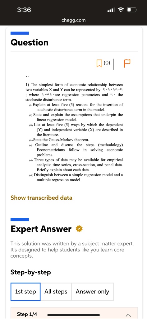 SOLVED: 3:36 chegg.com Question 1 The simplest form of economic relationship between two ...