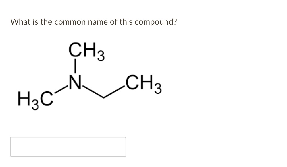 SOLVED:What is the common name of this compound? H3C CH3 CH3