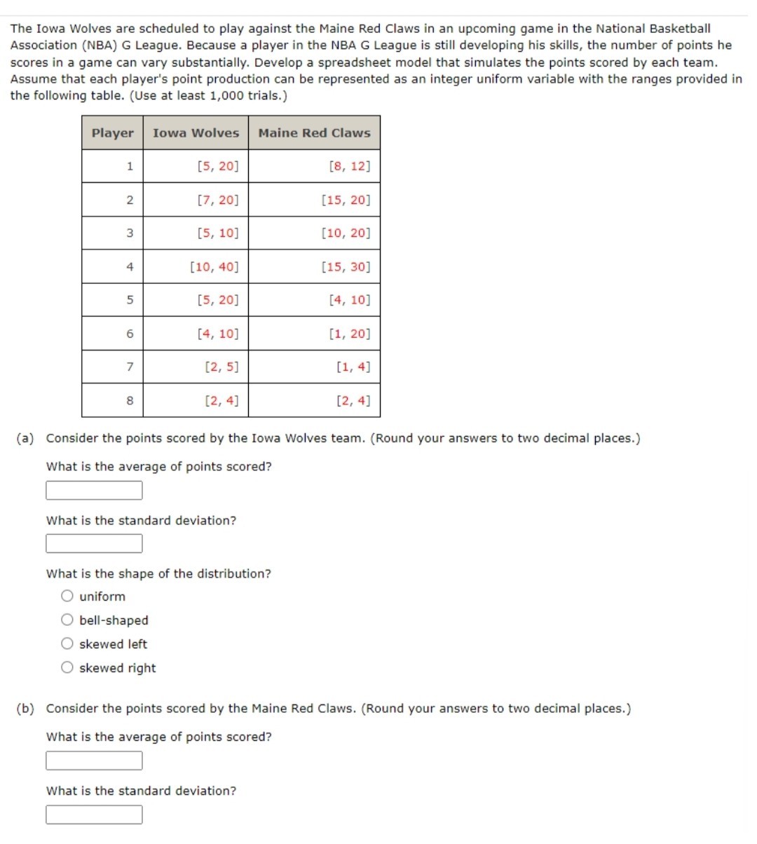 SOLVED: The Iowa Wolves are scheduled to play against the Maine Red Claws in an upcoming game in ...