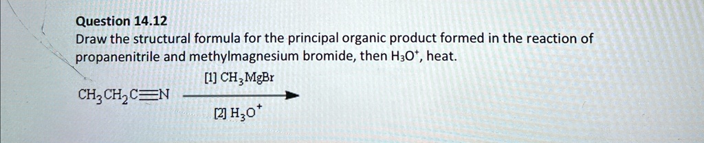 Question 14.12 Draw the structural formula for the principal organic ...