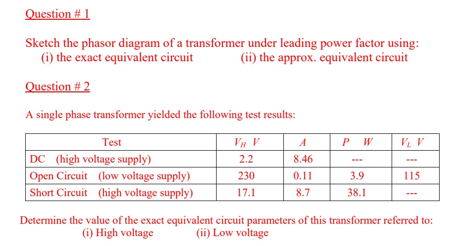 SOLVED: Sketch the phasor diagram of a transformer under leading power factor using: (i) the ...
