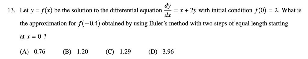 13 let y fx be the solution to the differential equation x 2y with ...