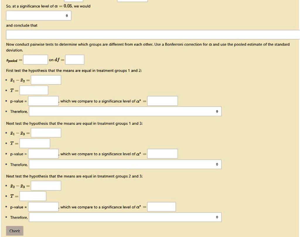 SOLVED:So; at a significance level of a 0.05, we would and conclude ...