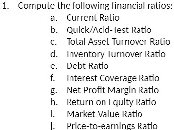 SOLVED: 'Compute the following financial ratios: Current Ratio Quick ...