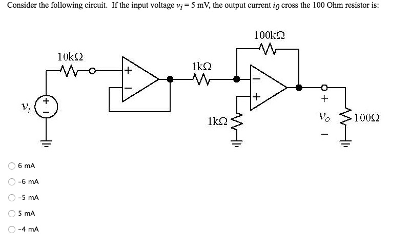 SOLVED: Consider the following circuit. If the input voltage vi = 5 mV, the output current io ...
