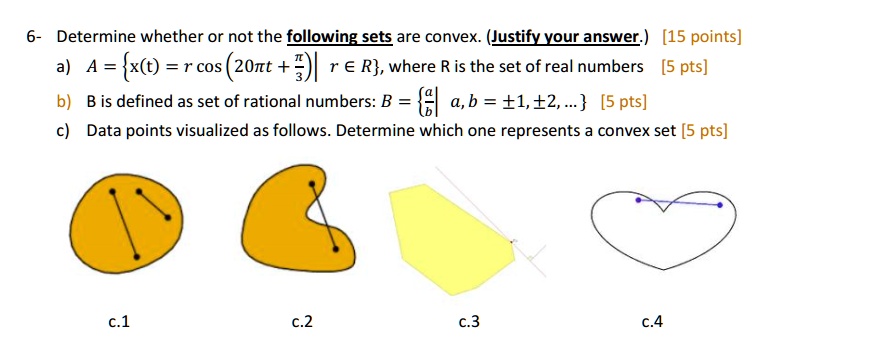 SOLVED: Determine whether or not the following sets are convex ...