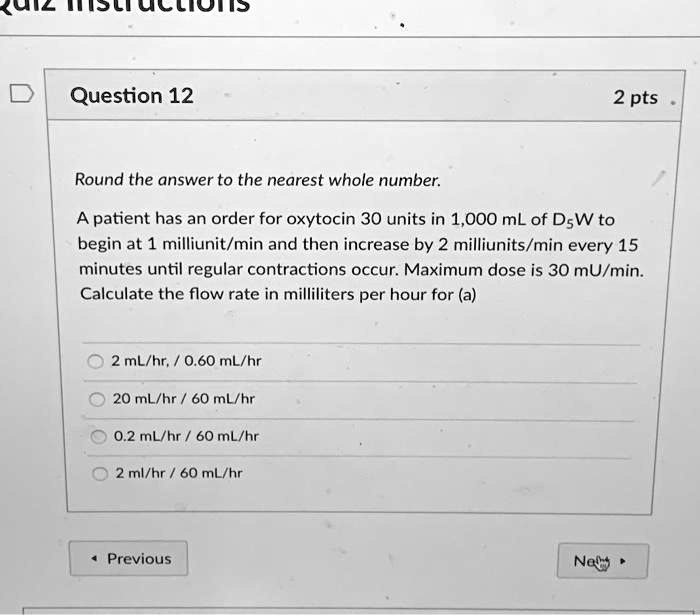 SOLVED: Round the answer to the nearest whole number A patient has an order for oxytocin 30 ...