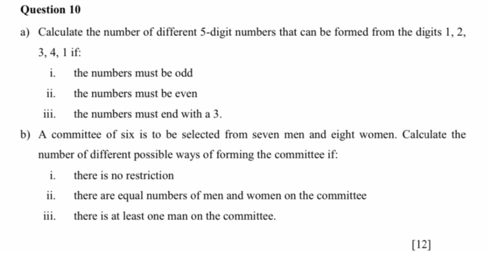 Question 10 a) Calculate the number of different 5 -digit numbers that can be formed from the ...