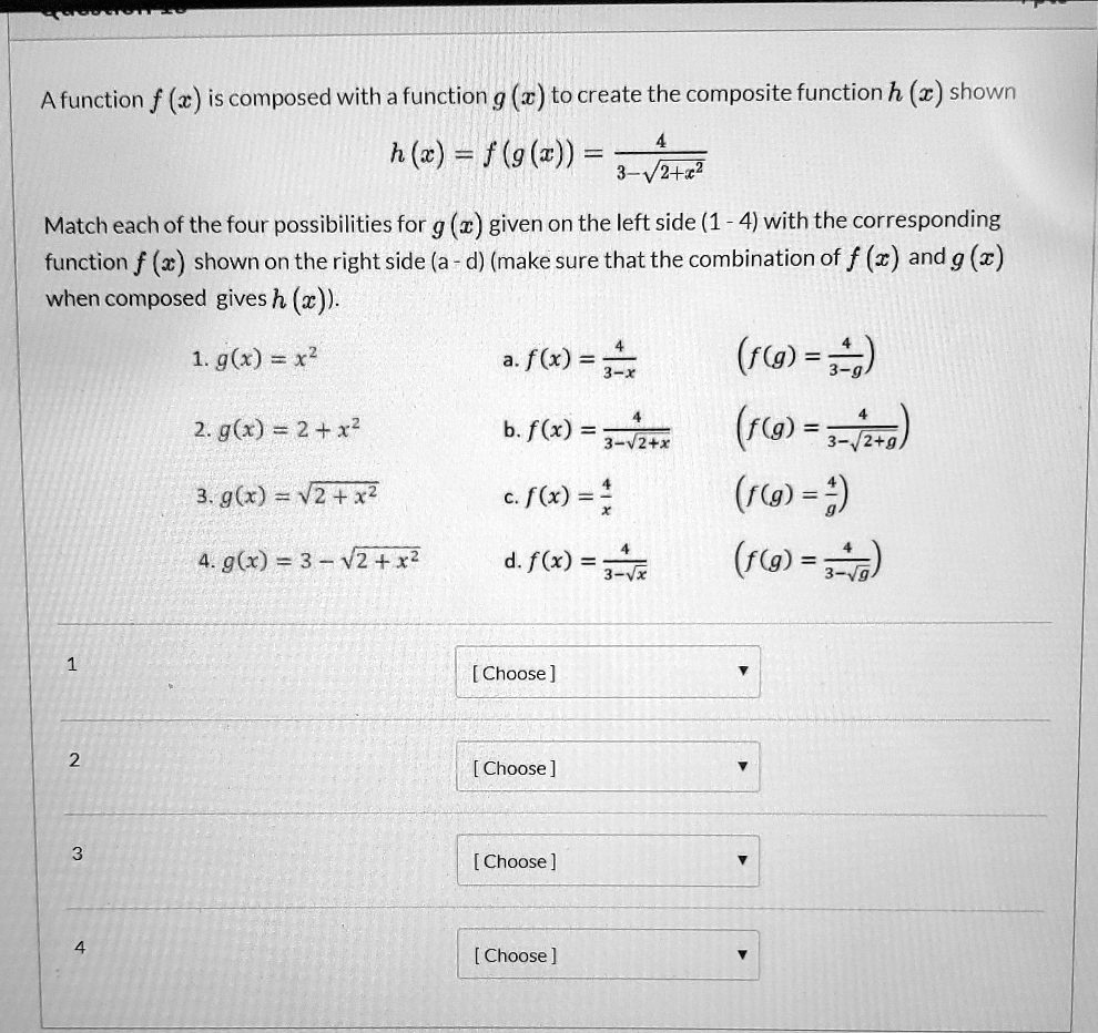 SOLVED: A function f(x) is composed with a function g(x) to create the ...