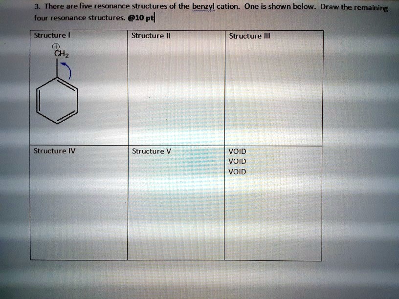 3. There are five resonance structures of the benzyl cation. One is shown below. Draw the ...