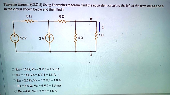Thevenin theorem (CLO 5) Using Thevenin's theorem, find the equivalent circuit to the left of ...