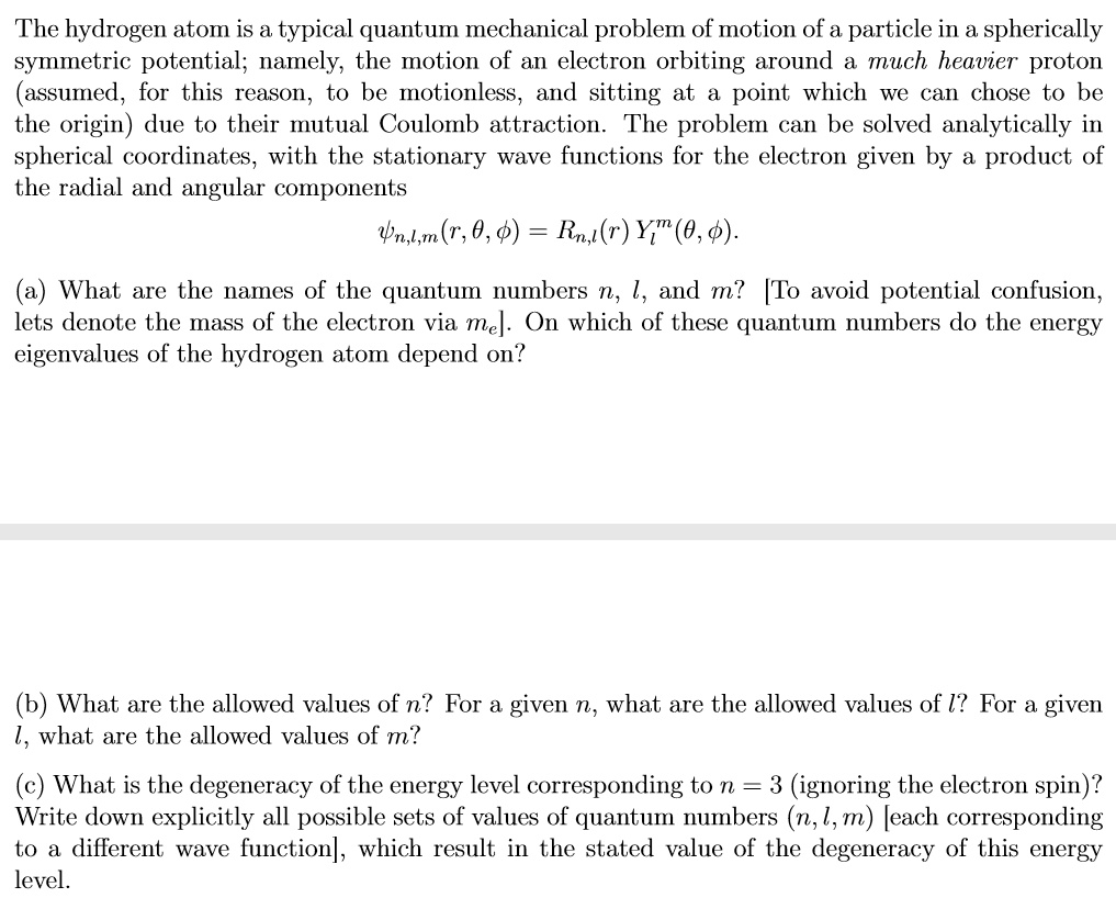 SOLVED: The hydrogen atom is a typical quantum mechanical problem of ...