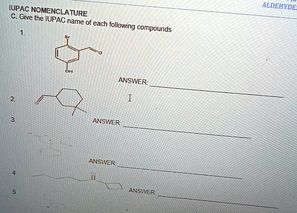 SOLVED: IUPAC NOMENCLATURE C Give ' the IUPAC name of each following ... SOLVED: IUPAC NOMENCLATURE C Give ' the IUPAC name of each following ...