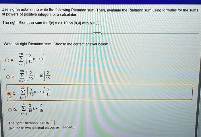 Solved Use Sigma Notation To Write The Following Riemann Sum Then 3217