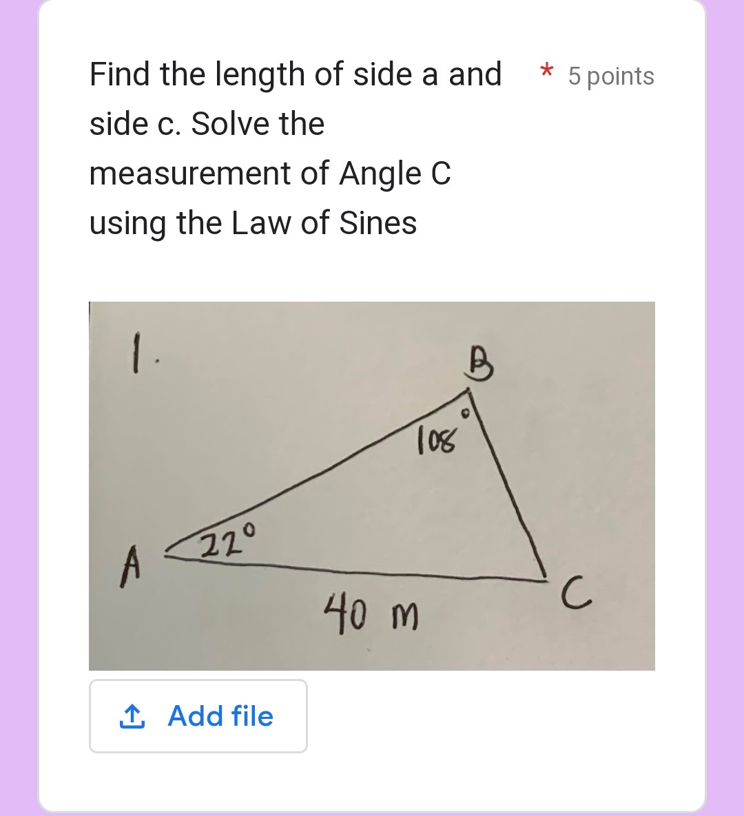 SOLVED: Find the length of side a and * 5 points side c. Solve the ...