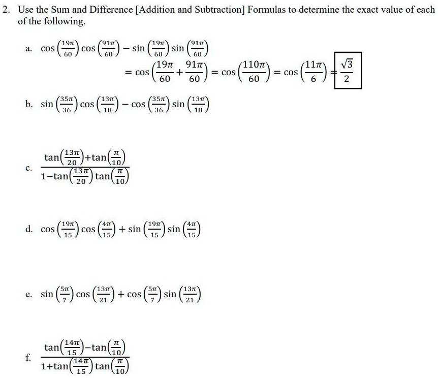 SOLVED: Use the Sum and Difference [Addition and Subtraction] Formulas ...
