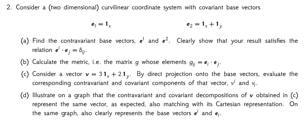 Solved 2 Consider A Two Dimensional Curvilinear Coordinate System