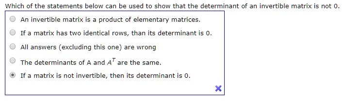 Video Solution Which Of The Statements Below Can Be Used To Show That The Determinant Of An