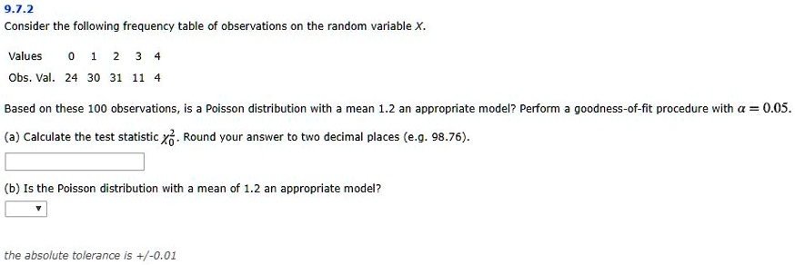 SOLVED: 9.7.2 Consider the following frequency table of observations on the random variable X ...