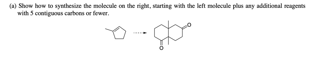 SOLVED: Show how to synthesize the molecule on the right, starting with ...