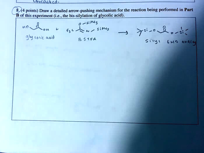 ureacted. 8. (4 points) Draw a detailed arrow-pushing mechanism for the reaction being performed ...