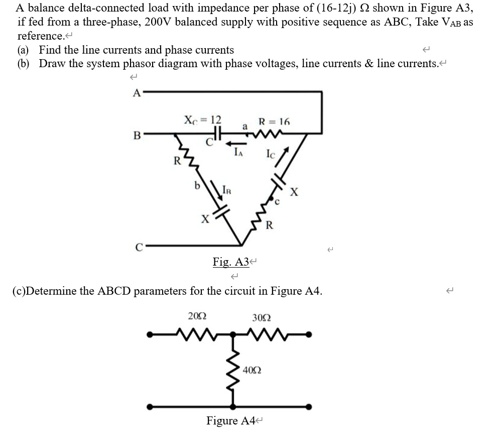 SOLVED: A balanced delta-connected load with impedance per phase of (16-12j) is shown in Figure ...