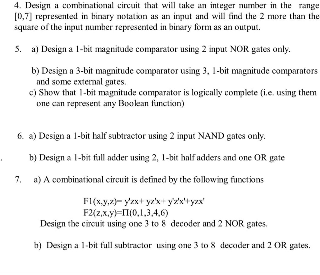 4. Design a combinational circuit that will take an integer number in the range [0,7 ...