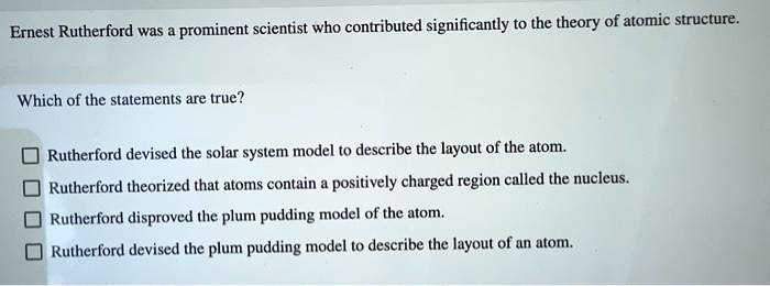 ernest rutherford was prominent scientist who contributed significantly ...
