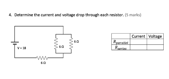 Solved Determine The Current And Voltage Drop Through Each Resistor