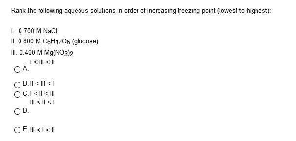 SOLVED: Rank the following aqueous solutions in order of increasing freezing point (lowest to ...