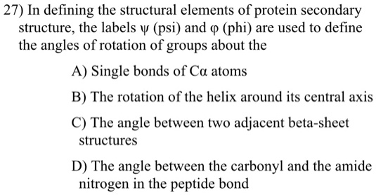 SOLVED: 27) In defining the structural elements of protein secondary ...