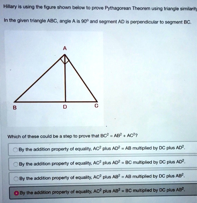 SOLVED: Hillary is using the figure shown below to prove Pythagorean Theorem using triangle ...
