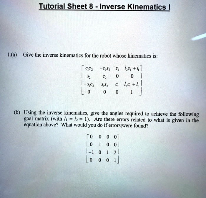 Tutorial Sheet 8 - Inverse Kinematics I 1.(a) Give the inverse kinematics for the robot whose ...