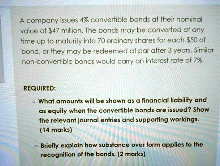 a company issues 4 convertible bonds at their nominal value of 47 ...