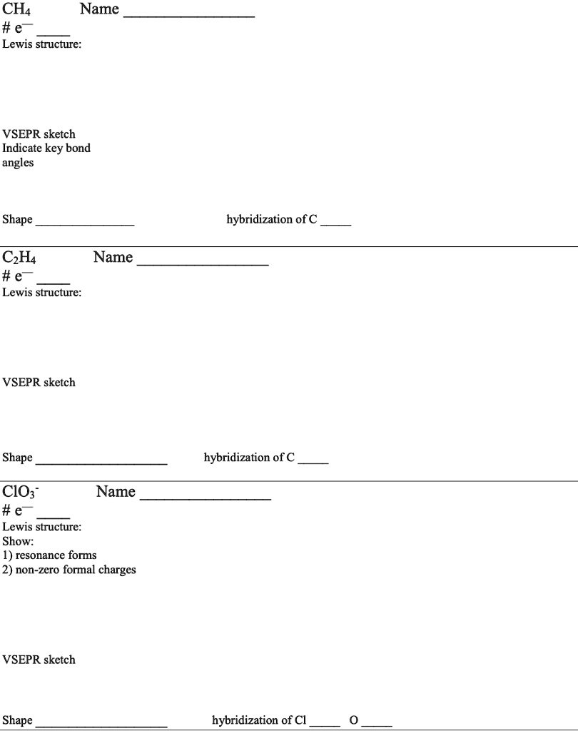 SOLVED: CH4 Name: Methane Lewis structure: VSEPR sketch: Indicate key ...