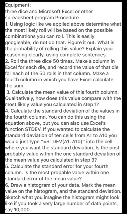 SOLVED: Equipment: Three dice and Microsoft Excel or other spreadsheet program. Procedure: 1 ...